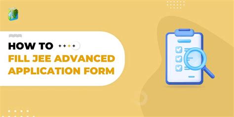 How To Fill JEE Advanced Application Form Learn Dunia