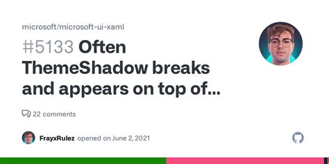 Often ThemeShadow Breaks And Appears On Top Of Elements Issue Microsoft Microsoft Ui