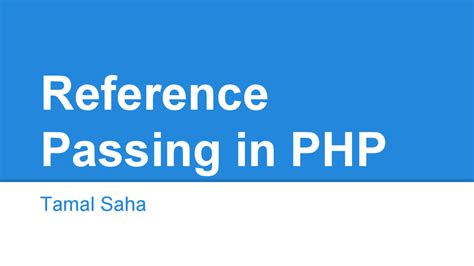 Reference Passing In Php Speaker Deck
