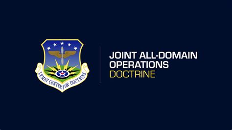 Air Force Releases Joint All Domain Operations Doctrine Air Education