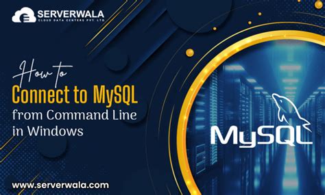 How To Connect To Mysql From Command Line In Windows