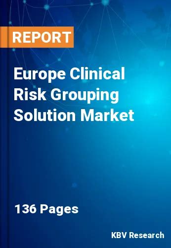 Europe Clinical Risk Grouping Solution Market Size 2031