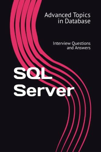 Sql Server Interview Questions And Answers Advanced Topics In