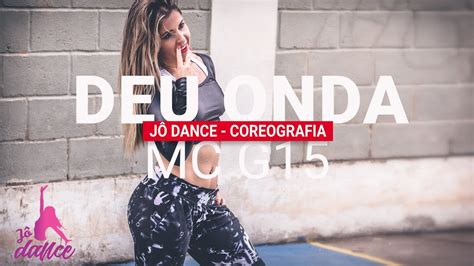 Deu Onda Mc G15 Jô Dance Coreografia Youtube