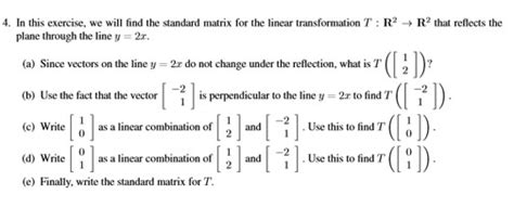 Solved In This Exercise We Will Find The Standard Matrix Chegg