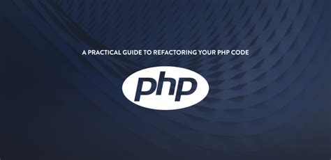 Examples Of Refactoring Php Code For Better Readability