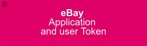 Create Ebay Application To Get Keys And User Token Webkul Blog