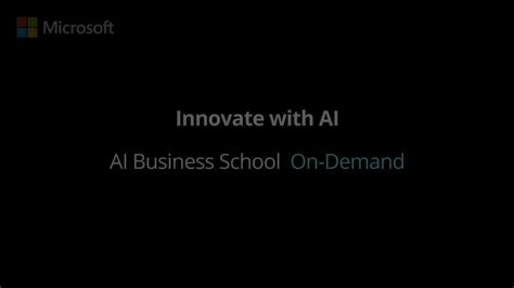 Microsoft On Linkedin Microsoft Ai Business School Watch Free And On