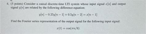 Solved 5 Points Consider A Causal Discrete Time Lti System
