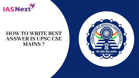 How To Write Best Answer Is UPSC CSE Mains