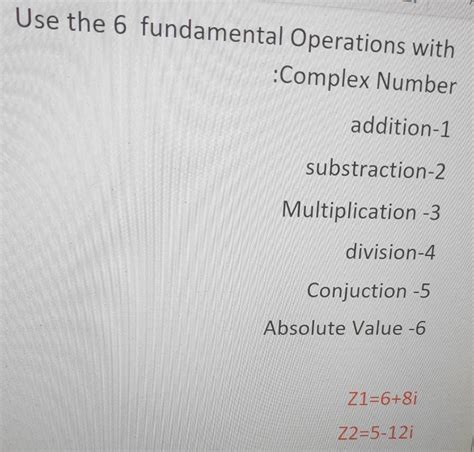 Solved Use The Fundamental Operations With Complex Number Chegg