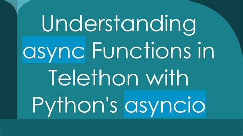Understanding Async Functions In Telethon With Pythons Asyncio Youtube