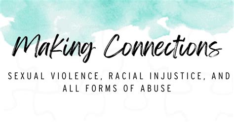 What Is The Connection Between Sexual Violence Racial Injustice And