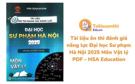Tài liệu ôn thi đánh giá năng lực Đại học Sư phạm Hà Nội 2025 Môn Tiếng ...