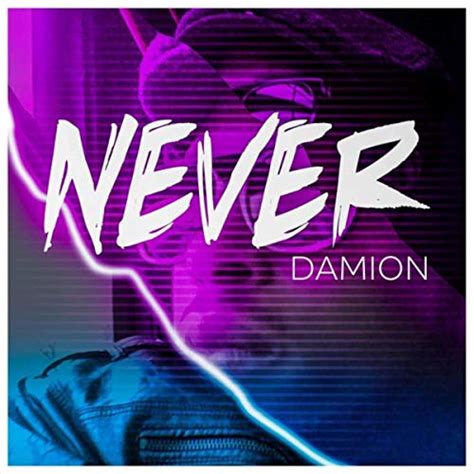Never By Damion On Amazon Music Uk