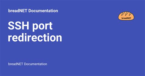 Ssh Port Redirection Breadnet Documentation