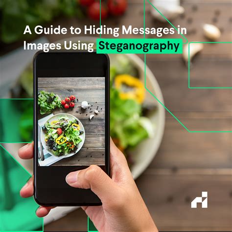 A Guide To Hiding Messages In Images Using Steganography ReHack