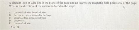 Solved A Circular Loop Of Wire Lies In The Plane Of The Chegg