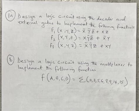 Solved A Design A Logic Circuit Using The Decoder And