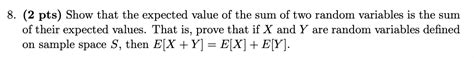Solved Pts Show That The Expected Value Of The Sum Of Chegg