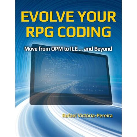 evolve your rpg coding move from opm to ile and beyond on onbuy