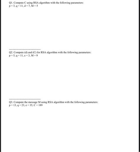 Solved Q1 Compute C Using Rsa Algorithm With The Following