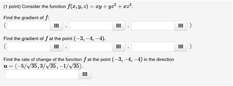 Solved Consider The Function Fx Y Z Xy Yz2 Xz3