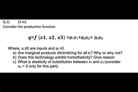 Solved Q 1 3 M Consider The Production Function
