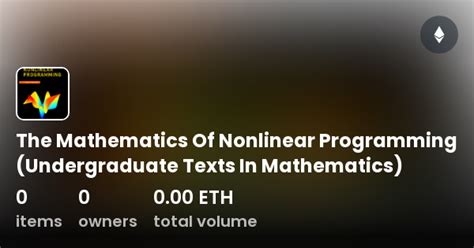 The Mathematics Of Nonlinear Programming Undergraduate Texts In
