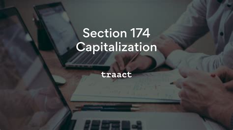 What You Need To Know About Section 174 Capitalization Traact