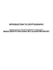 IMAGE ENCRYPTION USING AES ALGORITHM REPORT Pdf INTRODUCTION TO CRYPTOGRAPHY INNOVATIVE