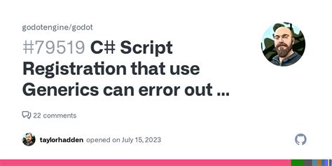 C Script Registration That Use Generics Can Error Out In The Scriptmanagerbridge · Issue 79519