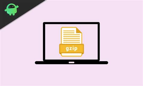How To Open Or Unzip Gz Files On Windows And Linux