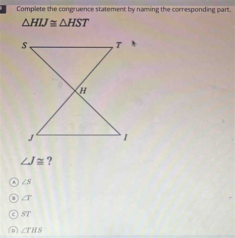 solved complete the congruence statement by naming the corresponding