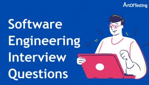 Top Software Engineering Interview Questions and Answers