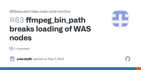 Ffmpegbinpath Breaks Loading Of Was Nodes · Issue 63 · Wasasquatch