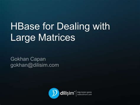 Hbasecon 2013 Using Apache Hbase For Large Matrices Ppt