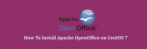 How To Install Apache OpenOffice On CentOS 7 WPcademy
