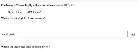 Solved Combining 0 355 Mol Fe O2 With Excess Carbon Produced