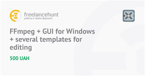 Ffmpeg Gui For Windows Several Templates For Editing • Freelance