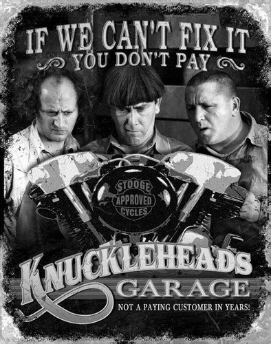 Three Stooges Knuckleheads Garage Tin Sign Wall Decor 12 5 X 16 Made