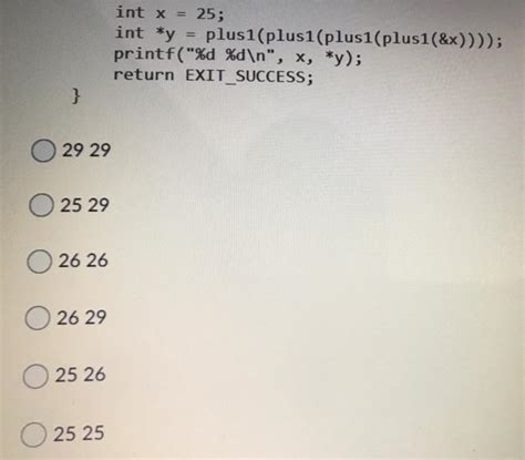 solved what does this program output int plus1 int x {