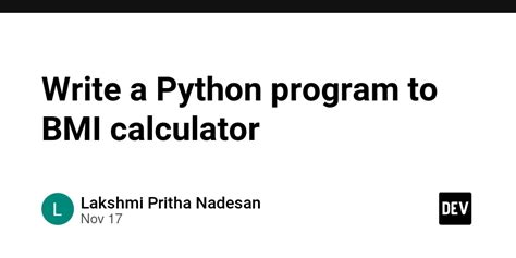 Write A Python Program To Bmi Calculator Dev Community