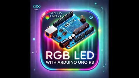 Rgb Led With Arduino Uno R3 Bluwtech Arduino Arduinoproject