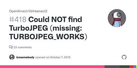 could not find turbojpeg missing turbojpeg works · issue 418