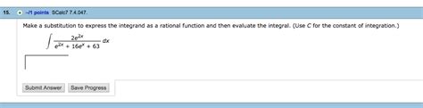 solved make a substitution to express the integrand as a