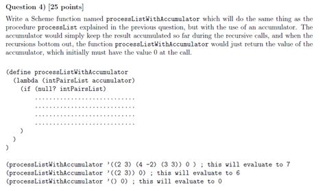 solved question 4 [ 25 ﻿points]write a scheme function