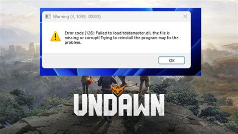 how to fix error code 126 tdatamaster dll in undawn gamers heroes