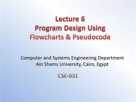 2021 CSE031.Lecture 6.Flow_Charts_Pseudocode.pptx.pdf