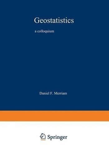Geostatistics A Colloquium By D Merriam English Paperback Book